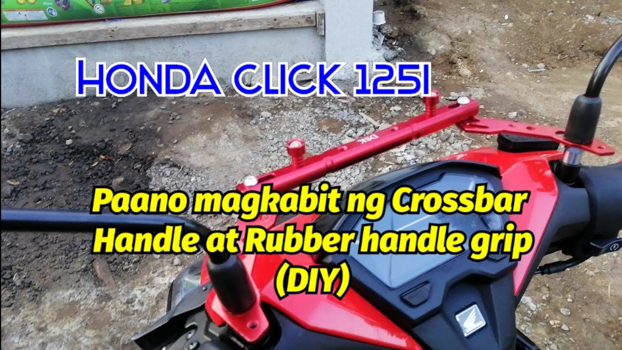 Paano magkabit ng Crossbar Handle at rubber handle grip sa Honda Click ...