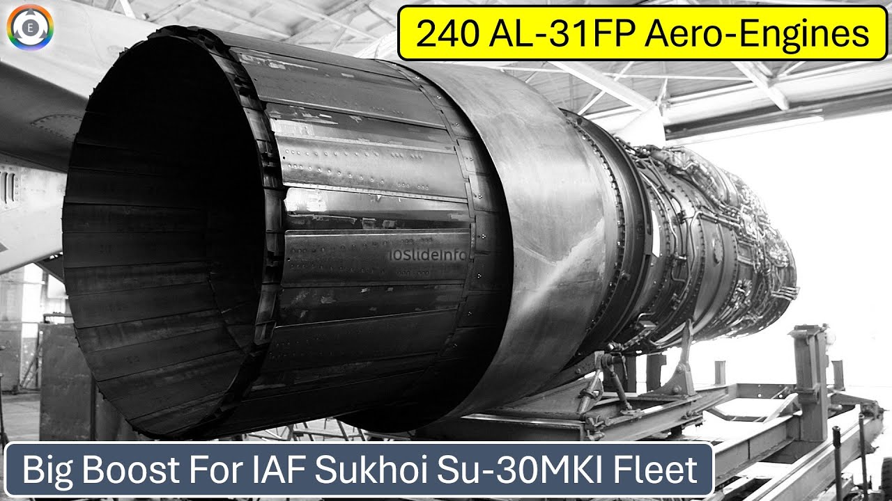 240 AL-31FP Aero-Engines | Big Boost For IAF Sukhoi Su-30MKI Fleet ...