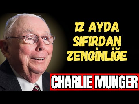 CHARLIE MUNGER - Zenginlik şans değildir: 0'dan başlayarak 12 ayda nasıl servet inşa edilir