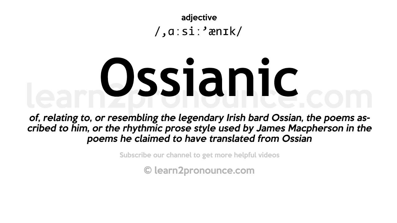 Ossianic pronunciation and definition - YouTube