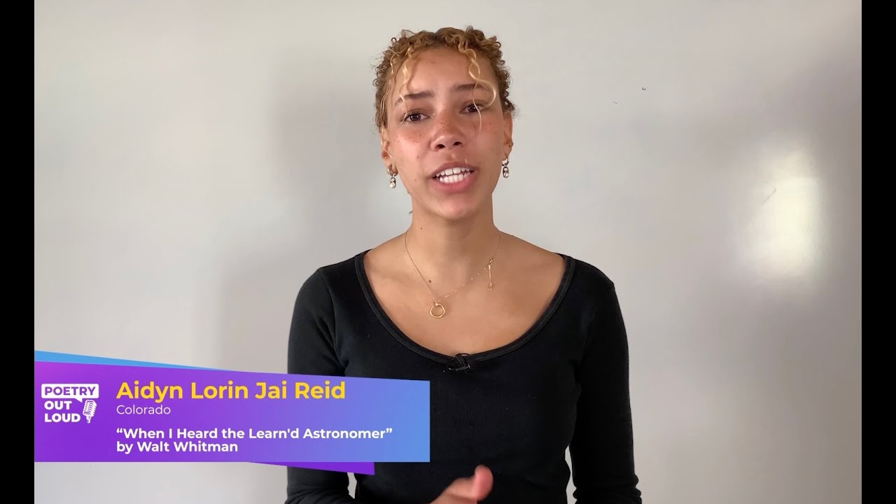 Poetry Out Loud: Aidyn Lorin Jai Reid recites “When I Heard the Learn’d ...