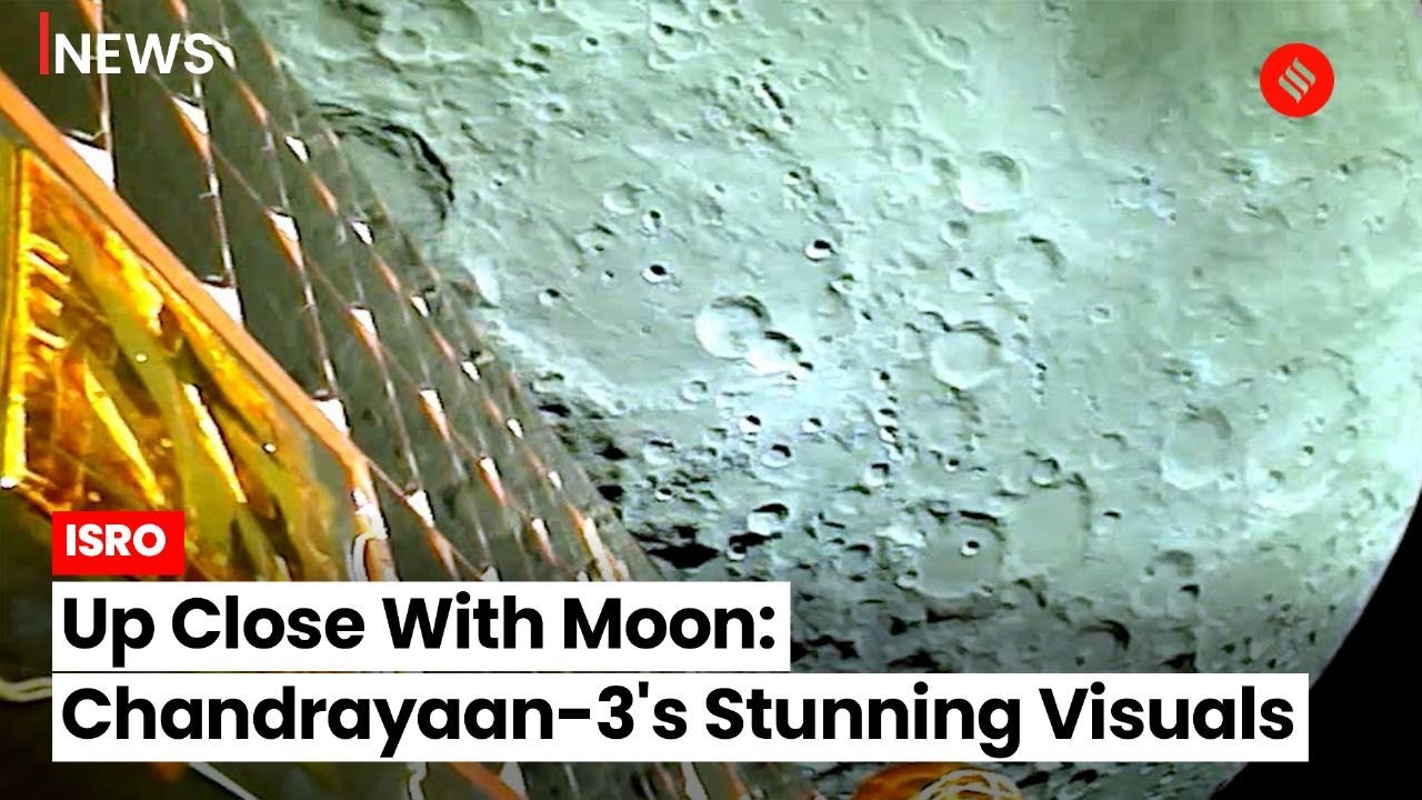 ISRO Releases Stunning Images of Moon Captured by Chandrayaan-3 during ...