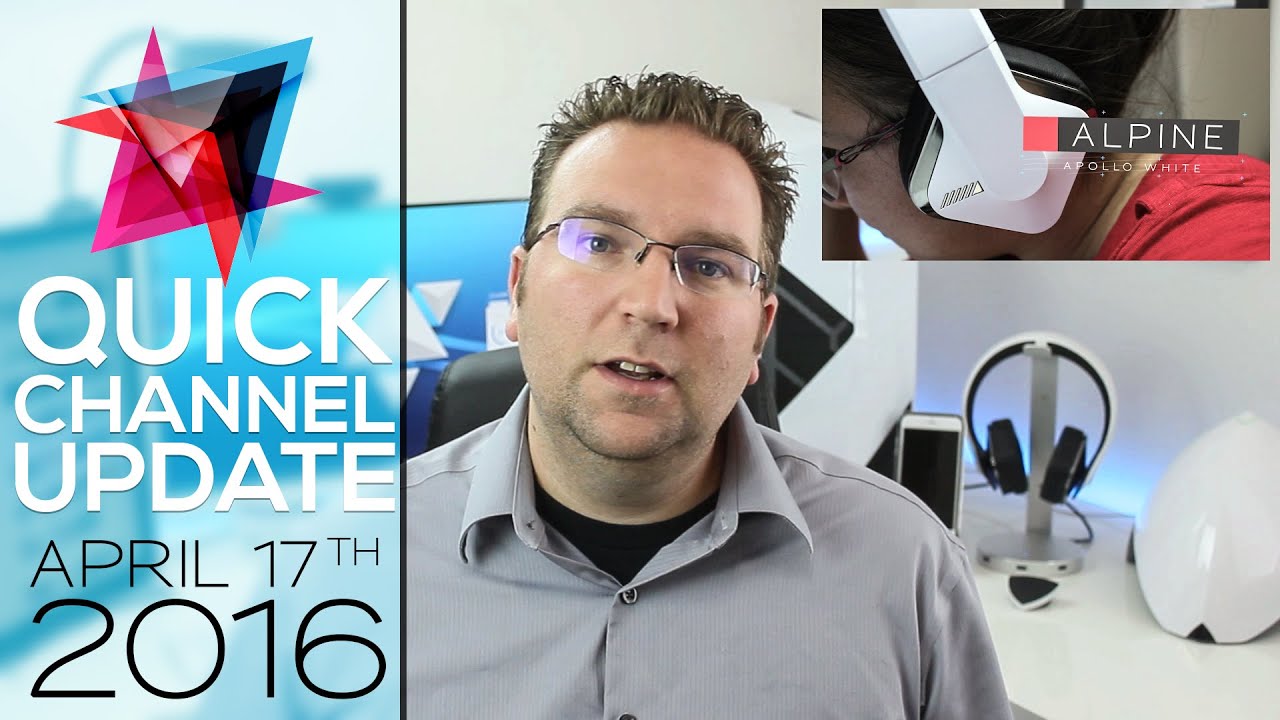 Quick Channel Update - April 17, 2016 - YouTube