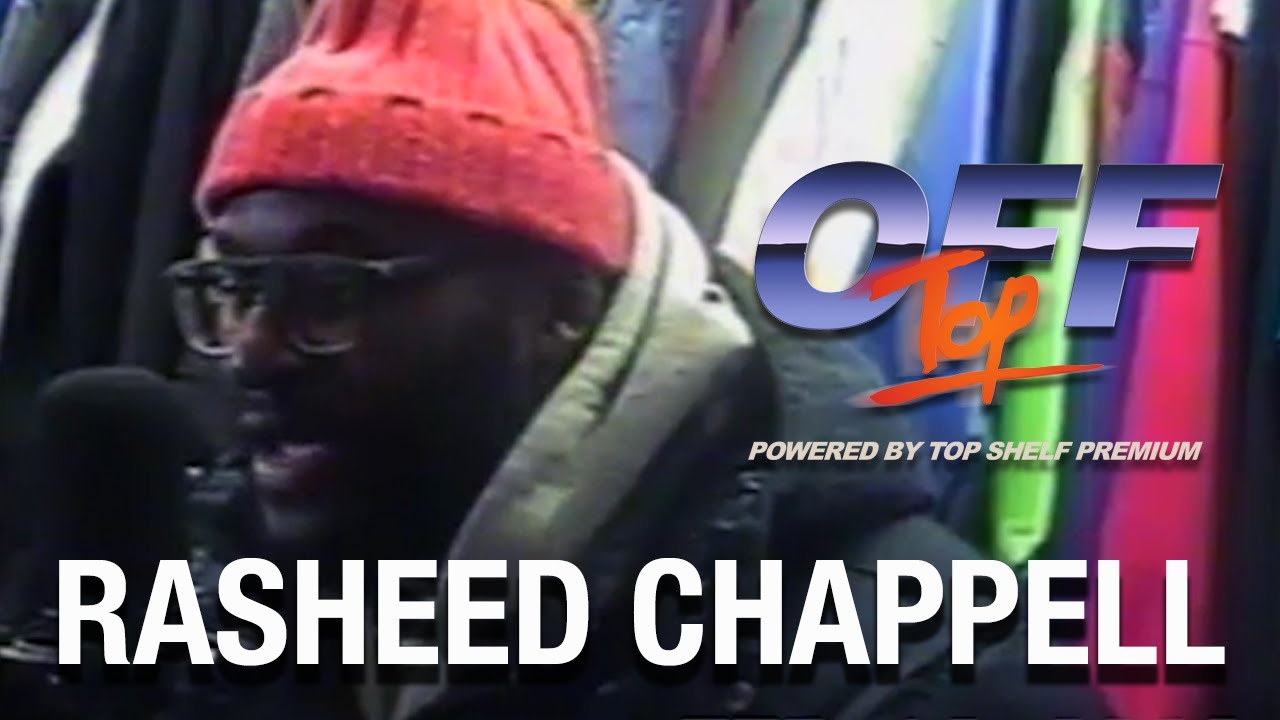 Rasheed Chappell - “Off Top” Freestyle (Top Shelf Premium) - YouTube