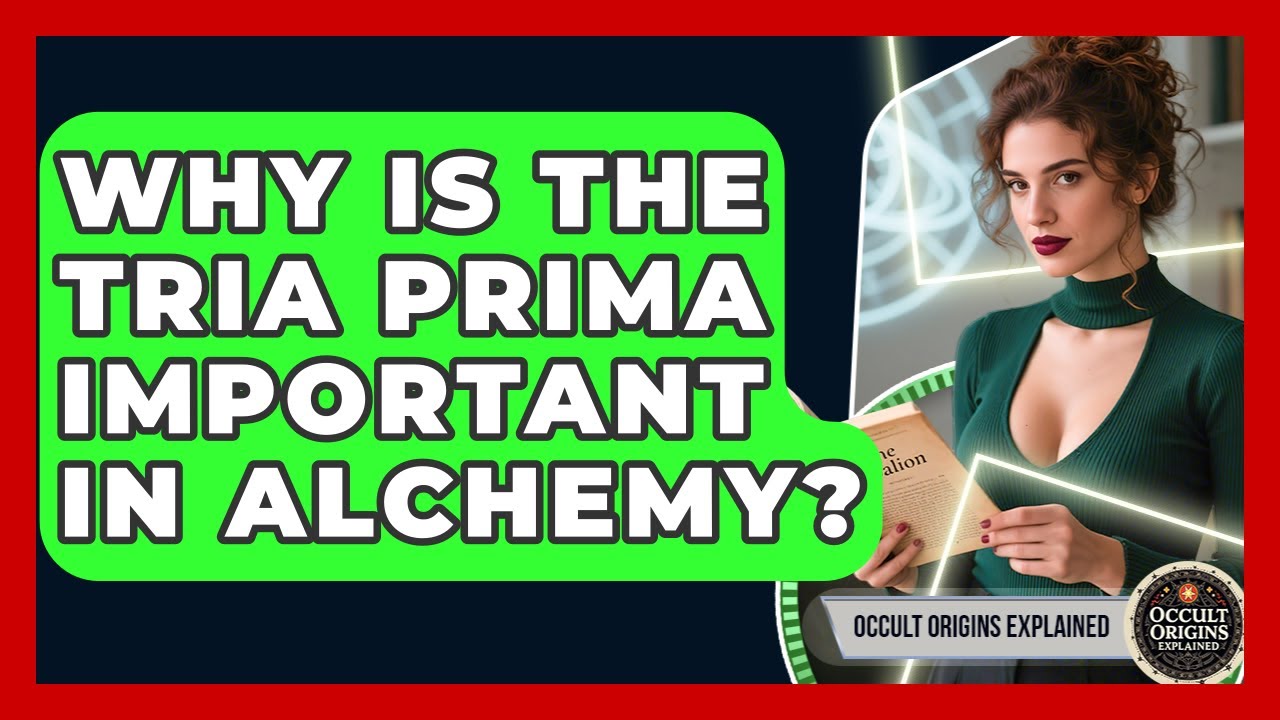 Why Is The Tria Prima Important In Alchemy? - Occult Origins Explained ...