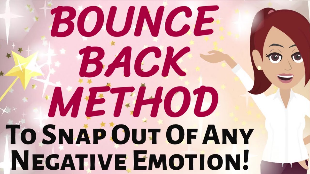 Abraham Hicks THE EASIEST WAY POSSIBLE TO BOUNCE BACK FROM ANY NEGATIVE ...