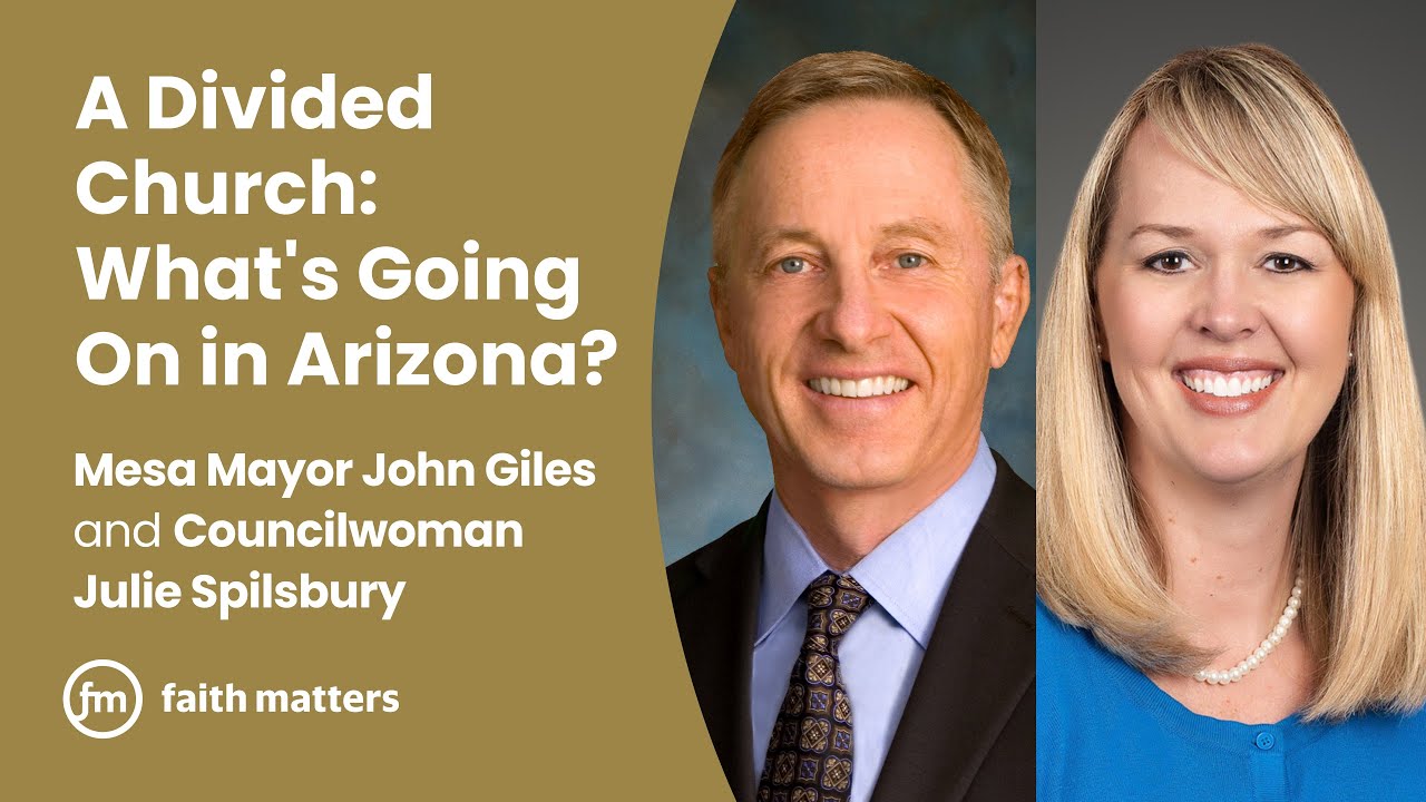 A Divided Church: What's Going on in Arizona? — Mayor John Giles and ...