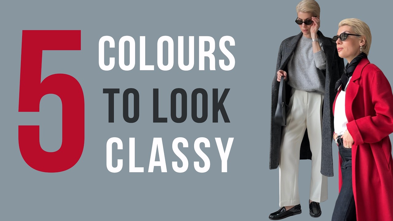 5 Colours To Look Classy in 2025 And How To Style Them - YouTube