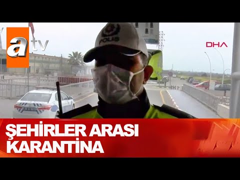 Şehirler arası karantina - Atv Haber 28 Mart 2020