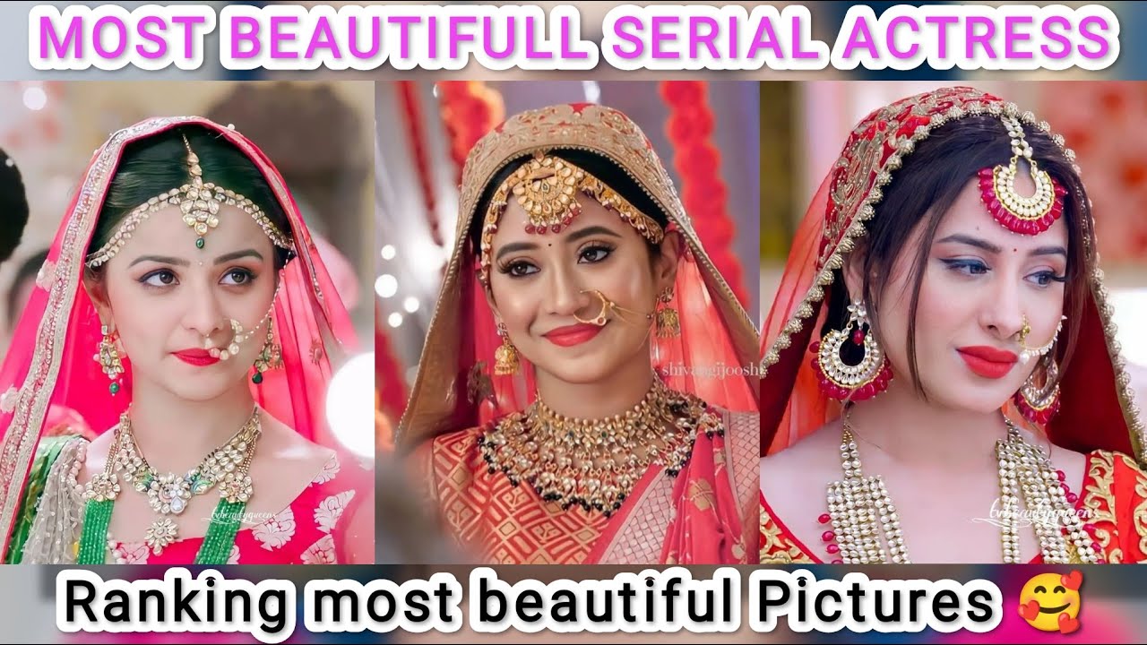 Rankings Of Most Beautiful Brides Of Tv Serial Actress 🥰 @CRJasim - YouTube