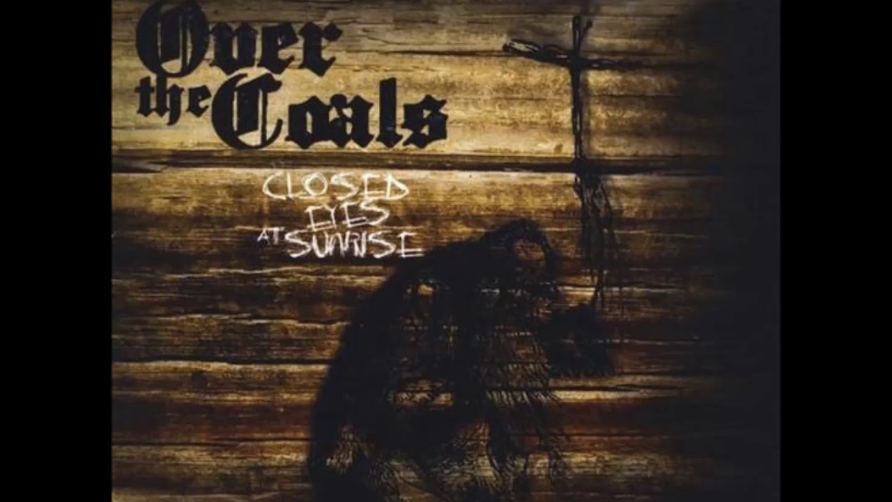 Over the Coals - Shadows - YouTube
