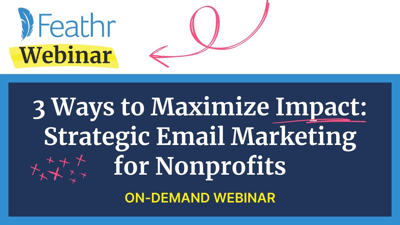 3 Ways to Maximize Impact: Email Marketing for Nonprofits - YouTube