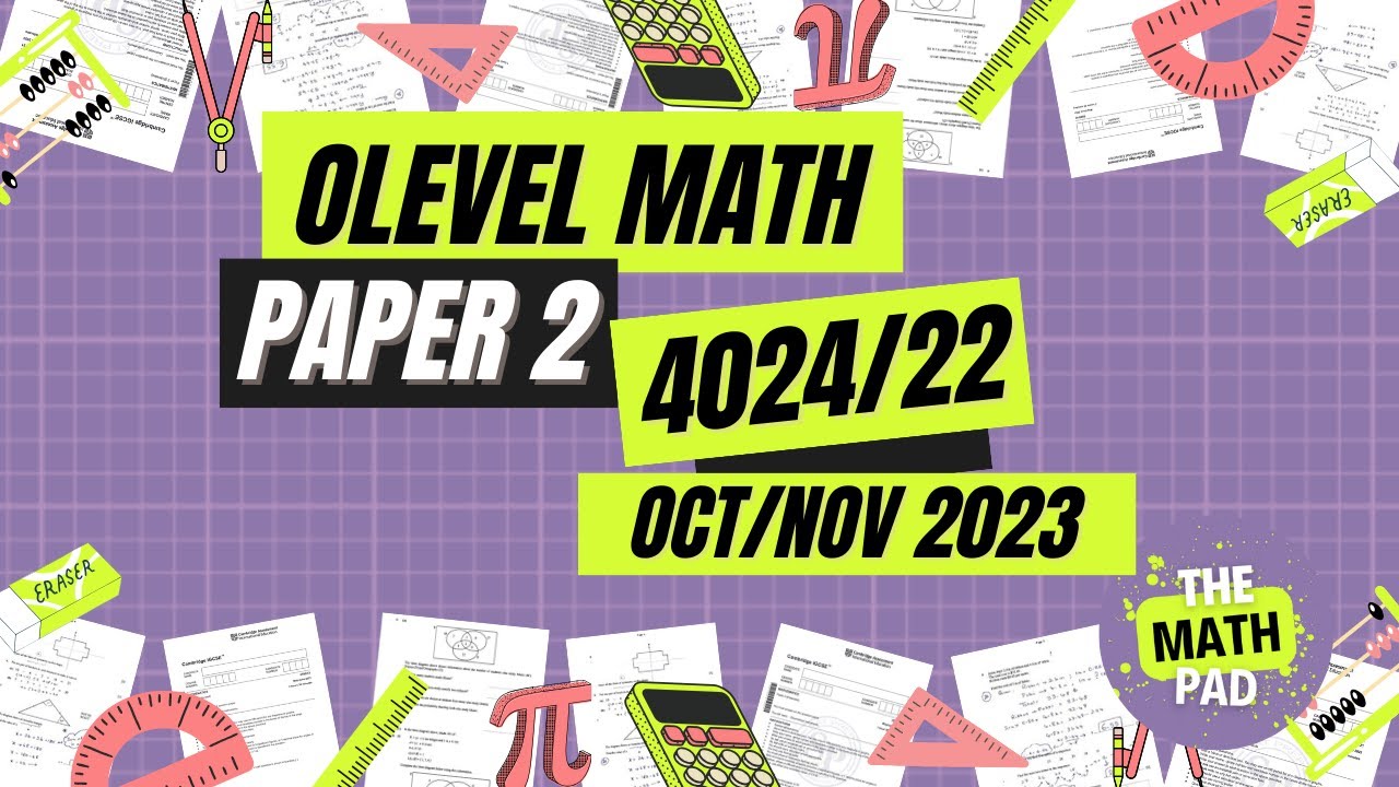 O Level Mathematics Syllabus D Paper 2 (FULL REVISION) | 4024/22 | Oct ...
