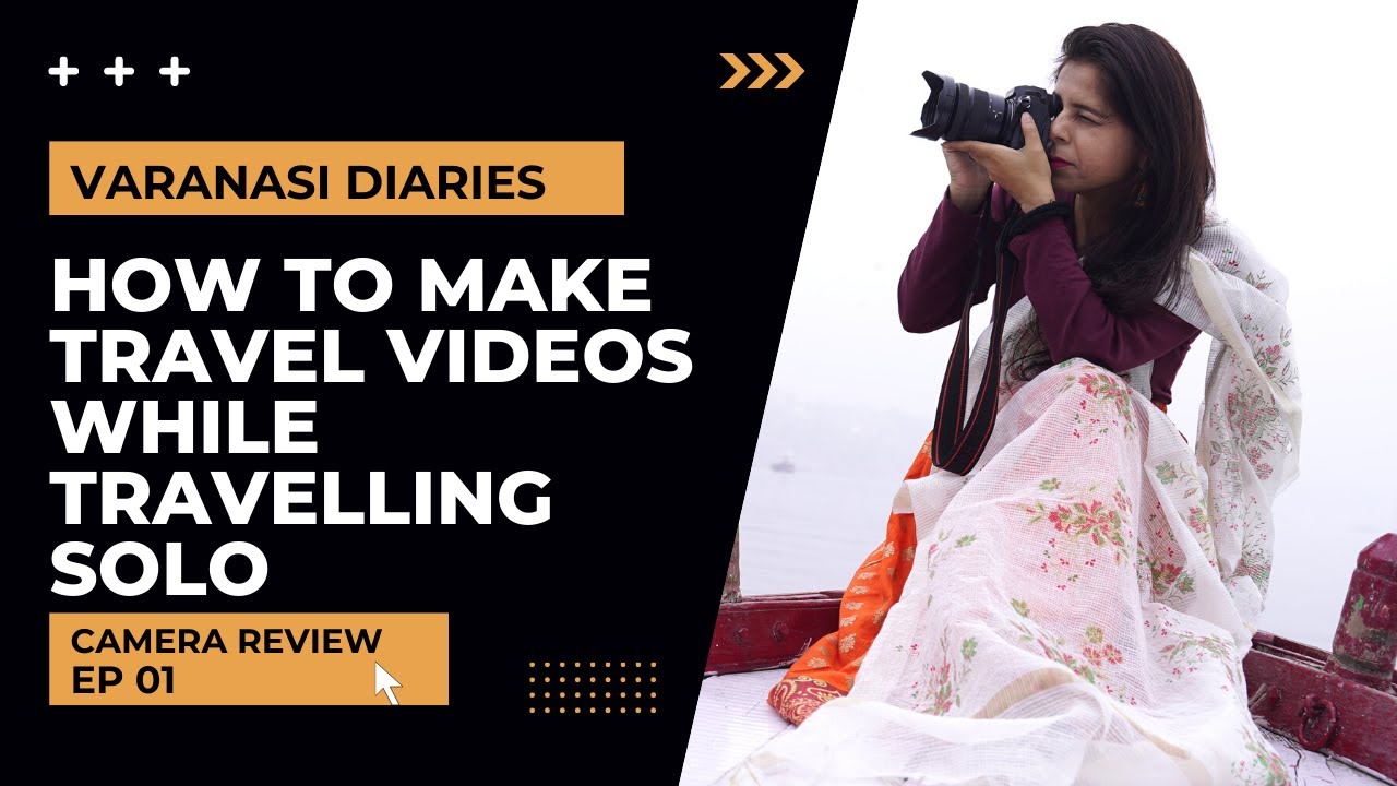 How to make travel videos while travelling solo | Panasonic Lumix S5 ...
