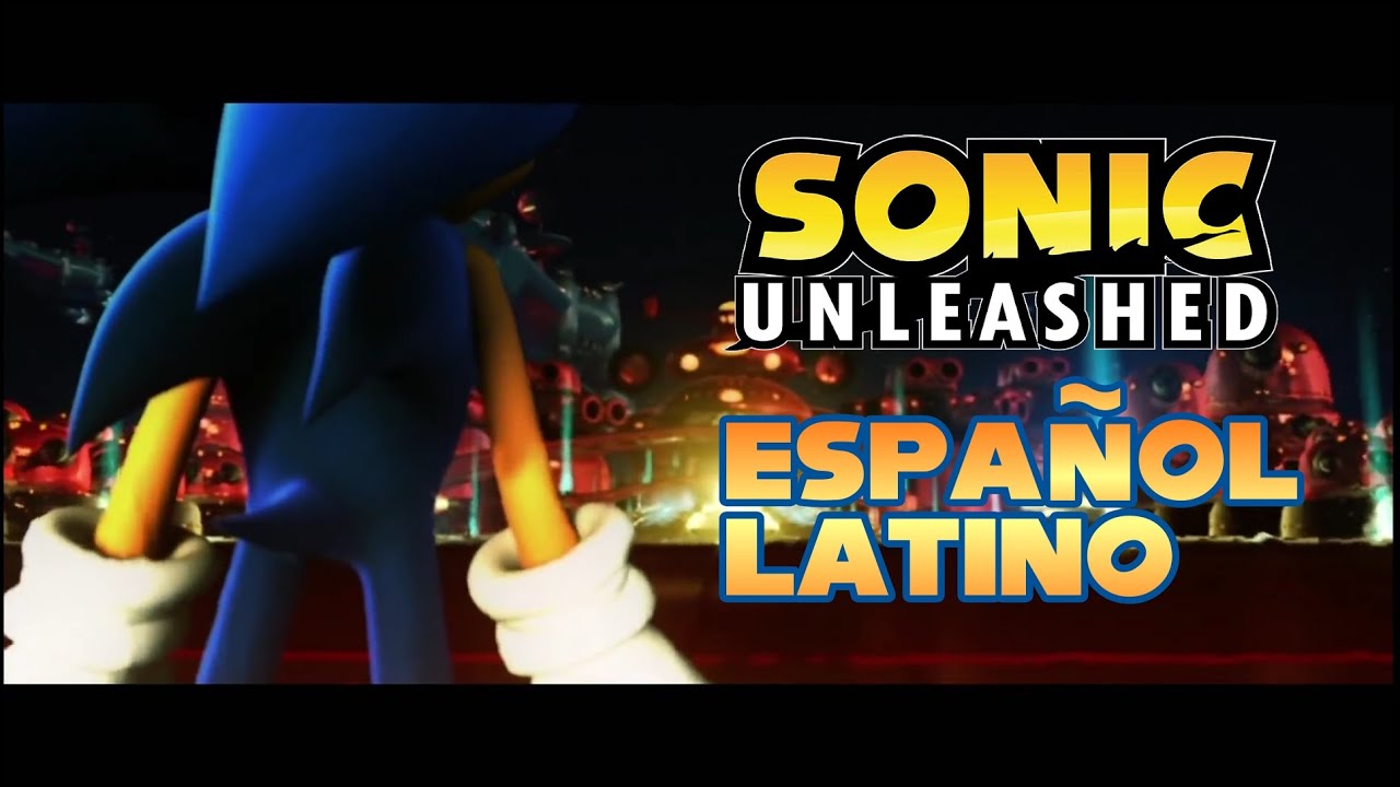 Sonic Unleashed Intro Español Latino Fandub Youtube