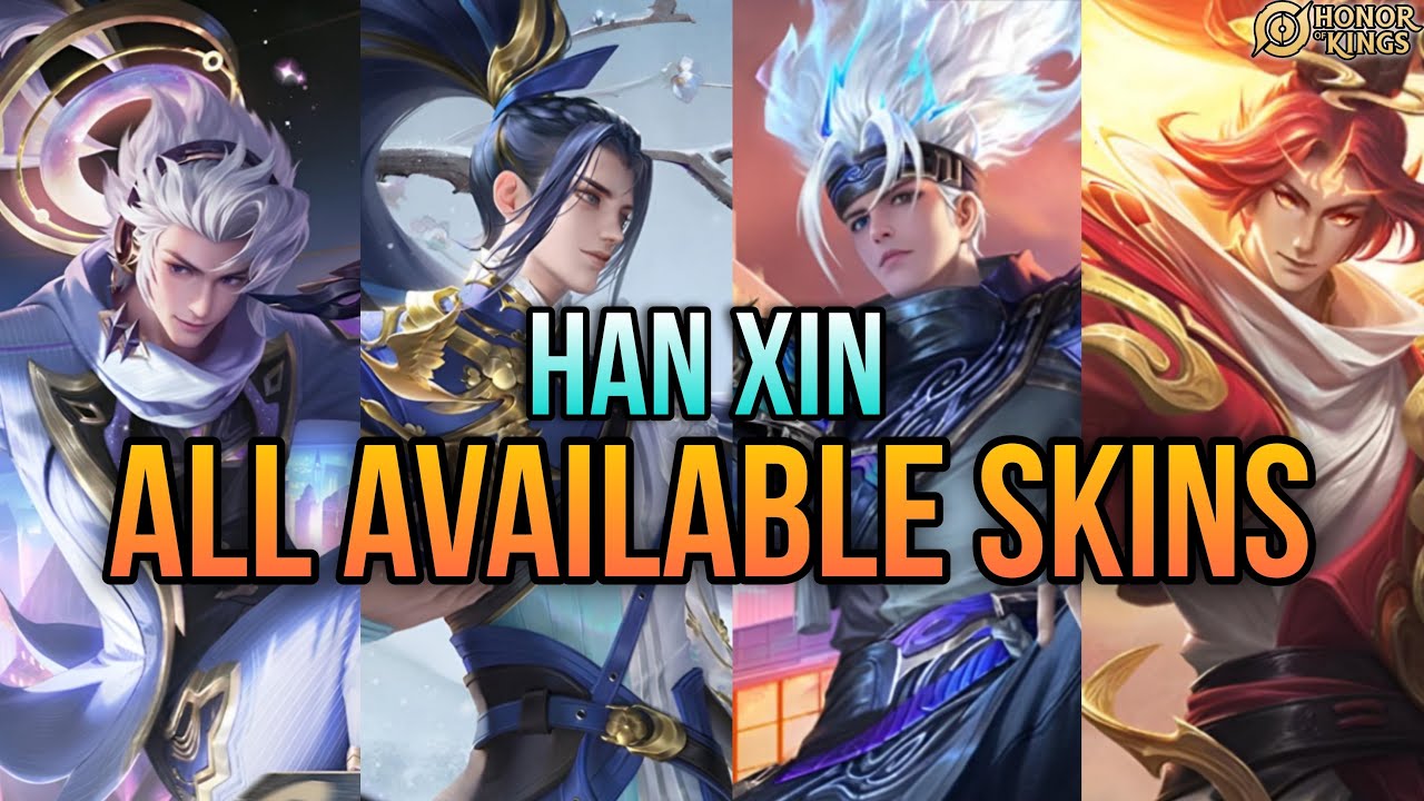 HOK: HAN XIN ALL SKINS YET TO COME IN GLOBAL | Honor of Kings - YouTube