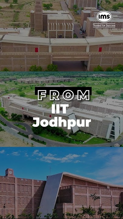All about IIT Jodhpur | Placement, Selection Process, Programs - YouTube