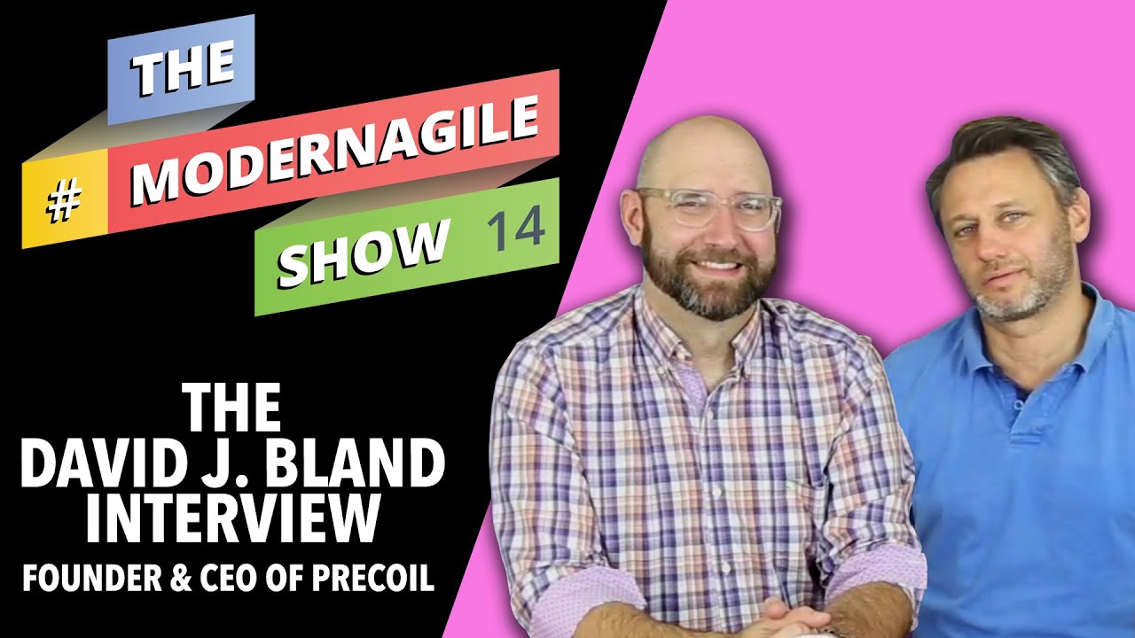 #ModernAgileShow 14 | Interview with David J Bland, Founder & CEO ...