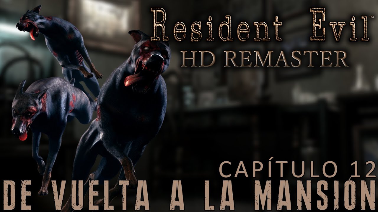RESIDENT EVIL HD REMASTER - Capítulo 12 | DE VUELTA A LA MANSIÓN | PS4 ...