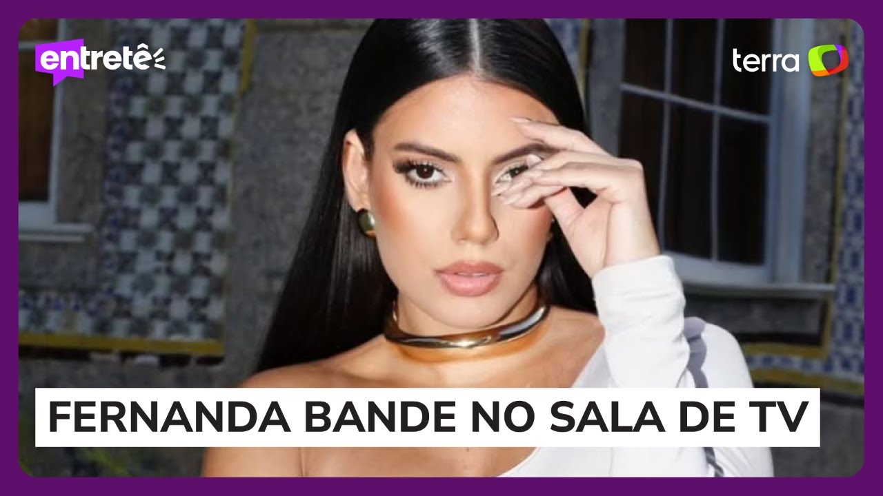 De 'vilã' ao sucesso pós-BBB: Fernanda Bande fala sobre reality, nova ...