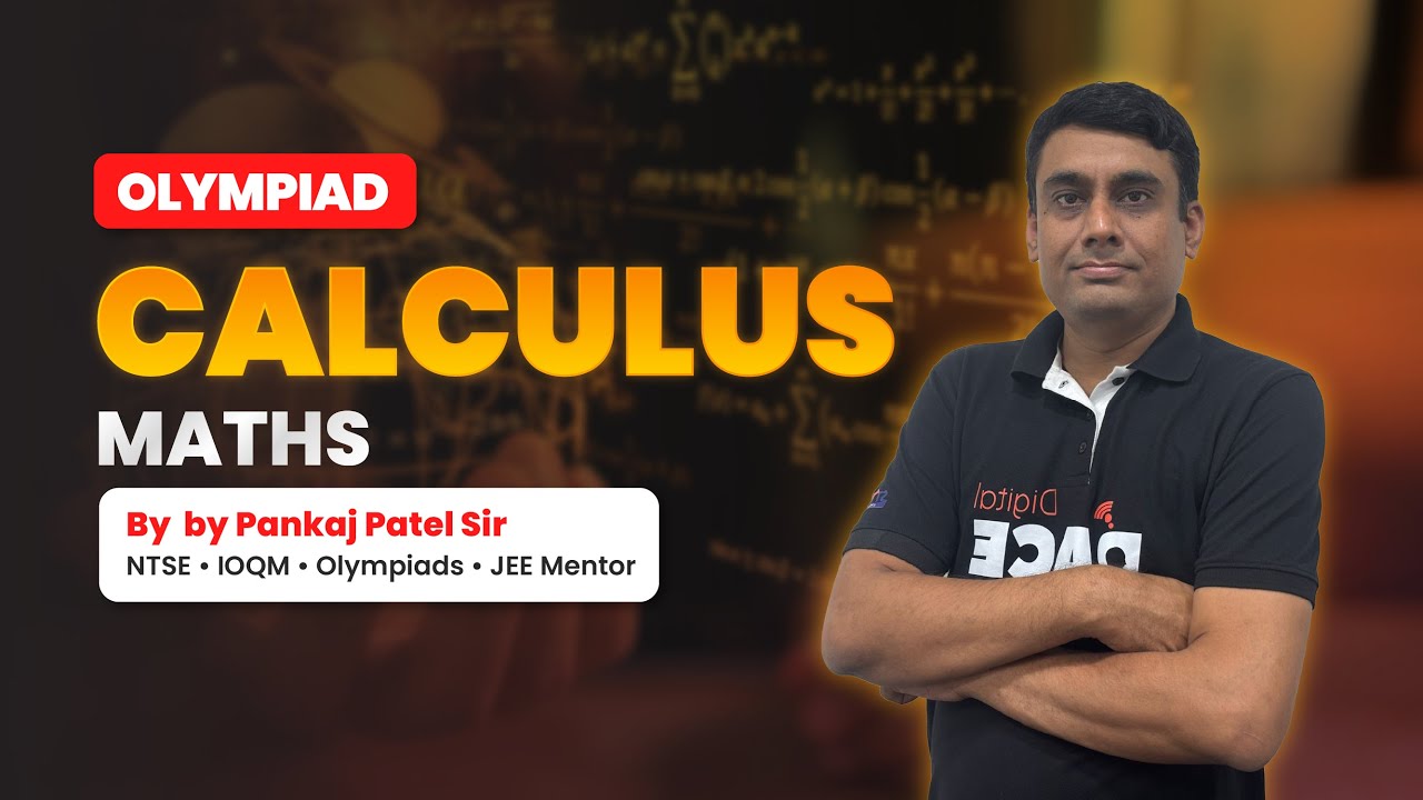 Lecture 1: Calculus Made Easy | Olympiad Math for Class 8 & 9 | Pankaj ...
