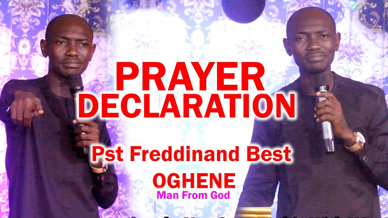 PST FRED BEST OGHENE - PRAYER DECLARATION - YouTube