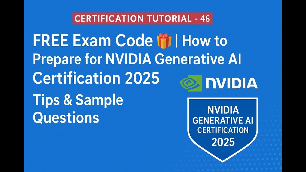 FREE Exam Code 🎁 | How to Prepare for NVIDIA Generative AI ...