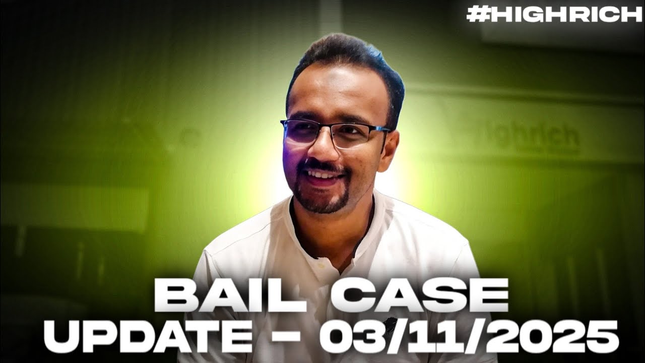 #91 : Bail Case Update (03-11-2025)- #HighRich 👆 - YouTube