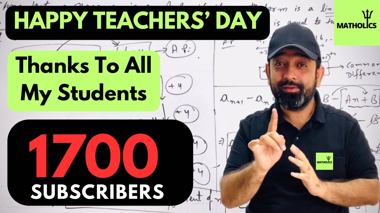 Happy Teachers Day | Thanks To All My Students | 1700 Subscribers Today ...