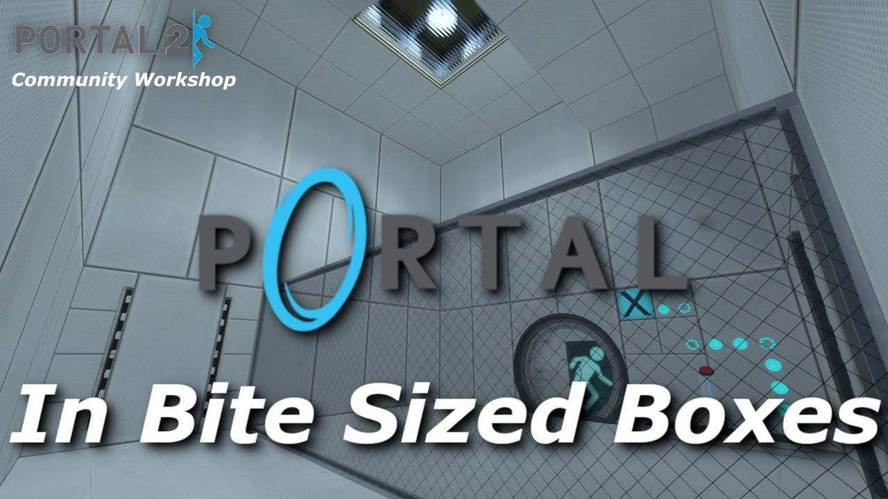 Portal 1 in Bite Sized Boxes | Portal 2 Community Map - YouTube