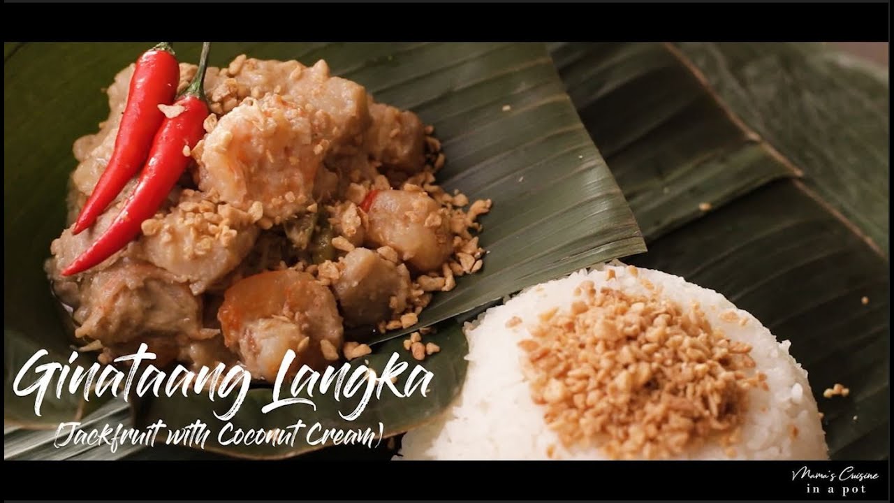 Jackfruit w/ Coconut Cream | Ginataang Langka w/ Pork and Shrimp | Mama ...