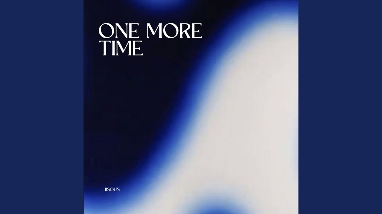 One More Time - YouTube