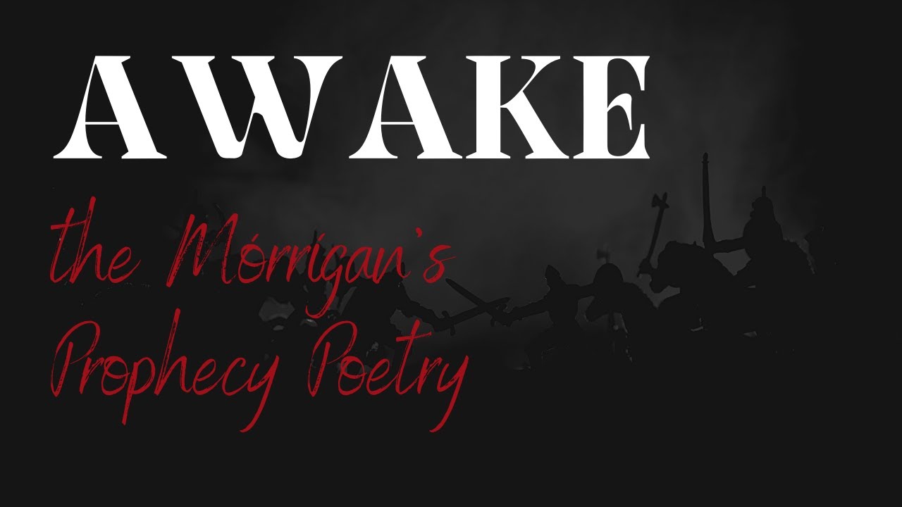 Awake - the Morrigan Prophecy Poetry | Morgan Daimler Translation ...