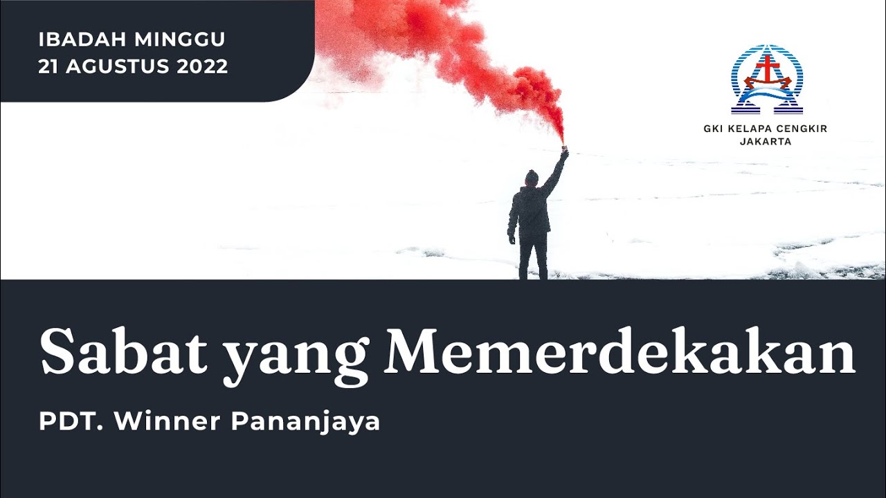 Ibadah Minggu 21 Agustus 2022 Gki Kelapa Cengkir Youtube