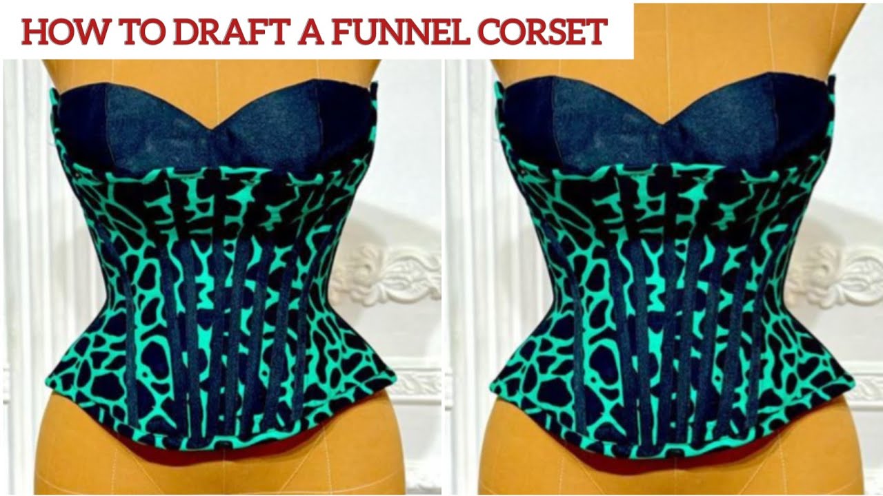 How to Draft a Funnel Corset Pattern|| Easy & Detailed Tutorial. - YouTube