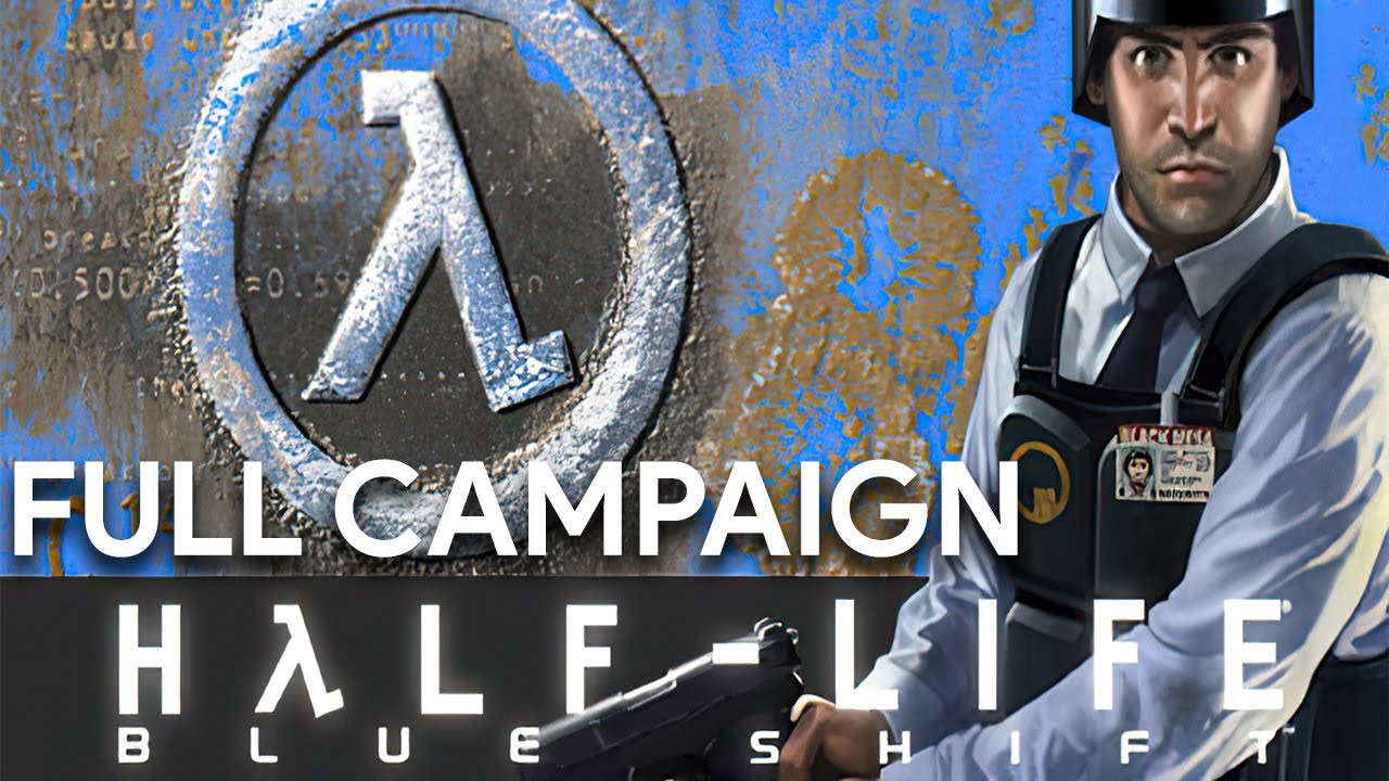Half-Life Blue Shift Campaign - YouTube