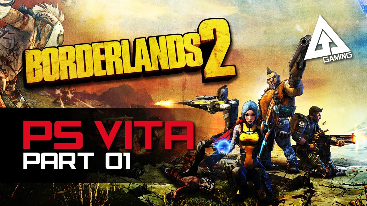 Borderlands 2 PS Vita Gameplay Walkthrough Part 1 - YouTube