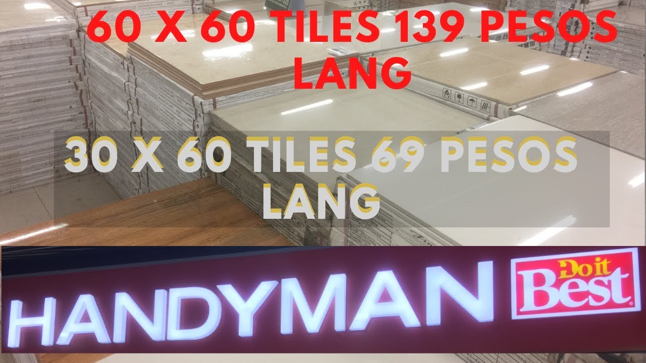 Murang Tiles sa Handyman | 60x60cm at 30x60cm - YouTube