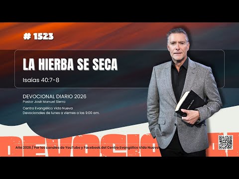 Devocional diario 1523, por el pastor José Manuel Sierra.
