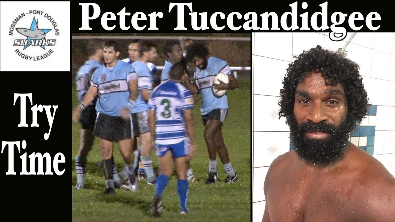 2016 Peter Tuccandidgee Try ~ Mossman Sharks v Cairns Brothers 15-7-16 ...