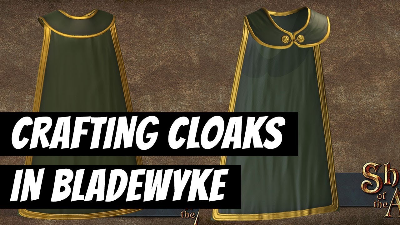 CRAFTING CLOAKS In Bladewyke • Listing Them For Sale In Veritas ...