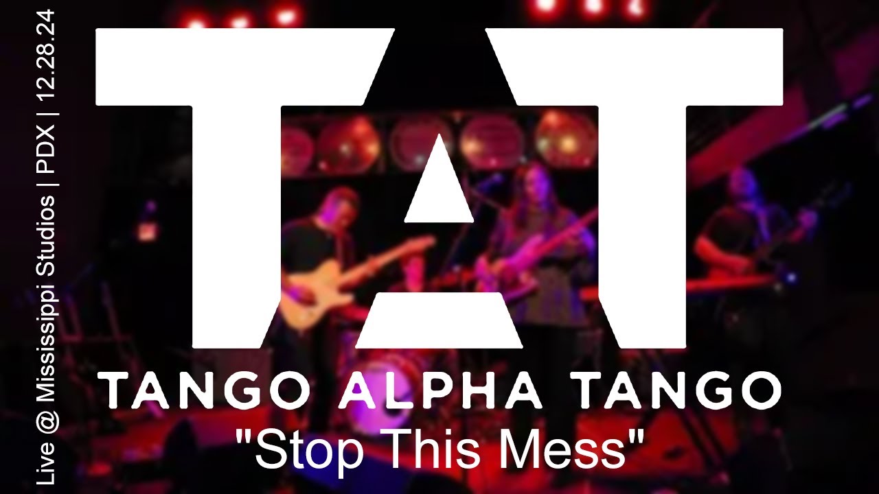 TANGO ALPHA TANGO | Stop This Mess (Live at Mississippi Studios in ...