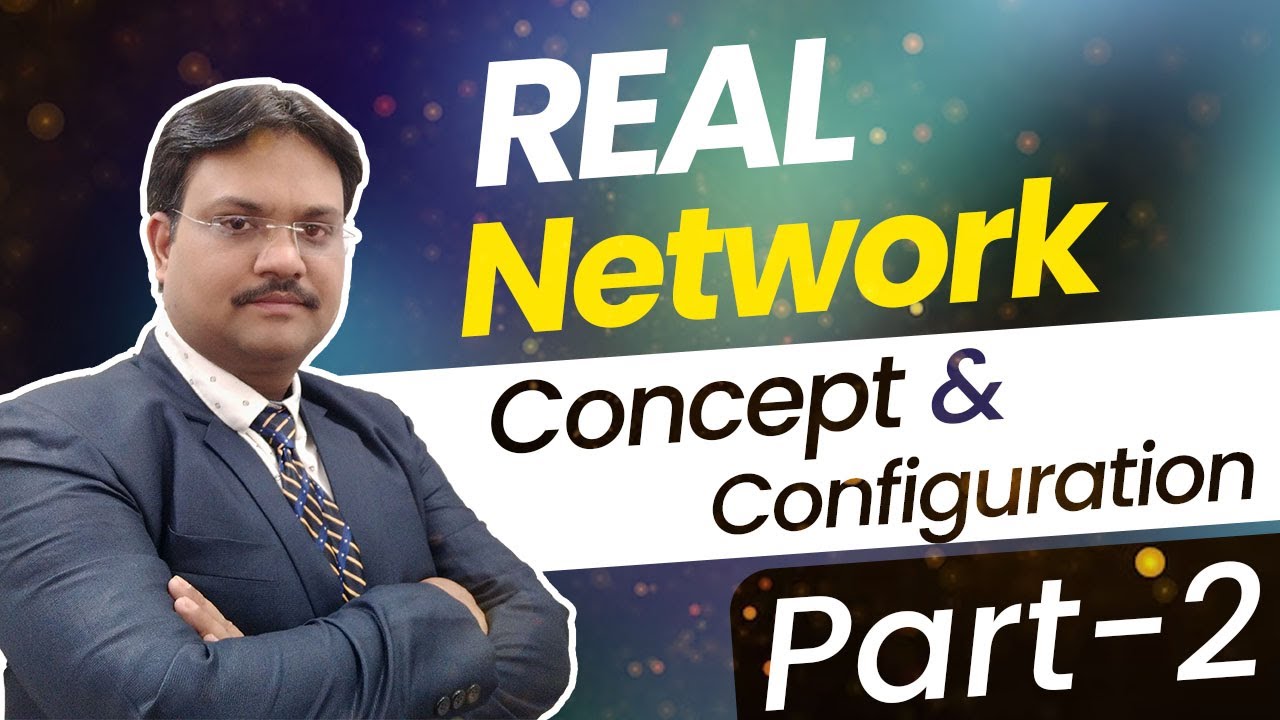 Real-Life Network Configuration: Best Practices and Strategies for ...