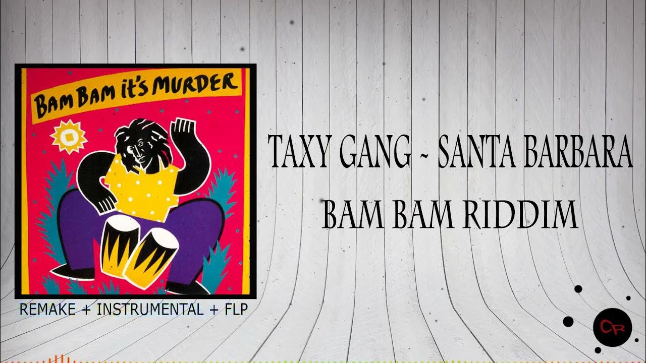Bam Bam Riddim (REMAKE + INSTRUMENTAL + FLP) 2021 - YouTube