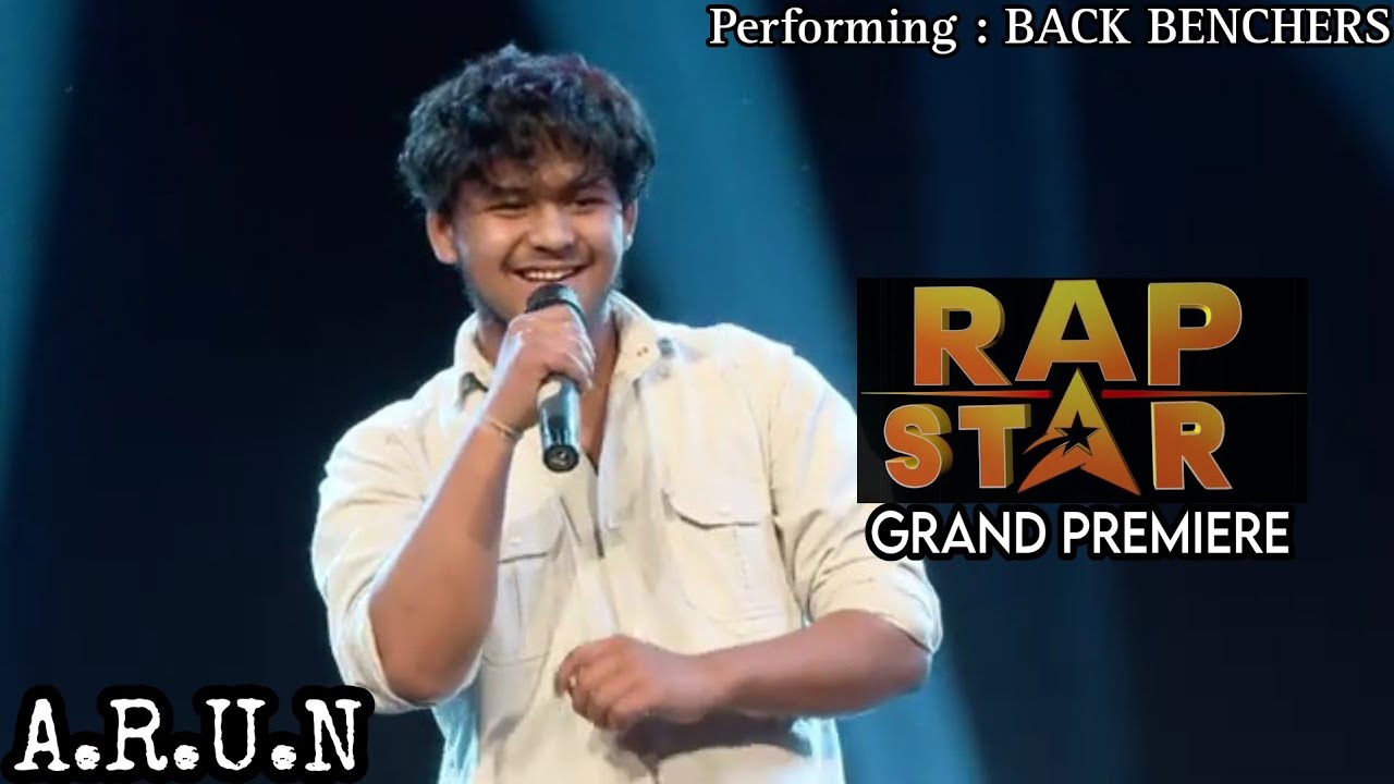 BACK BENCHERS - Rap Star | A.R.U.N | GRAND PREMIERE || Best Performance ...