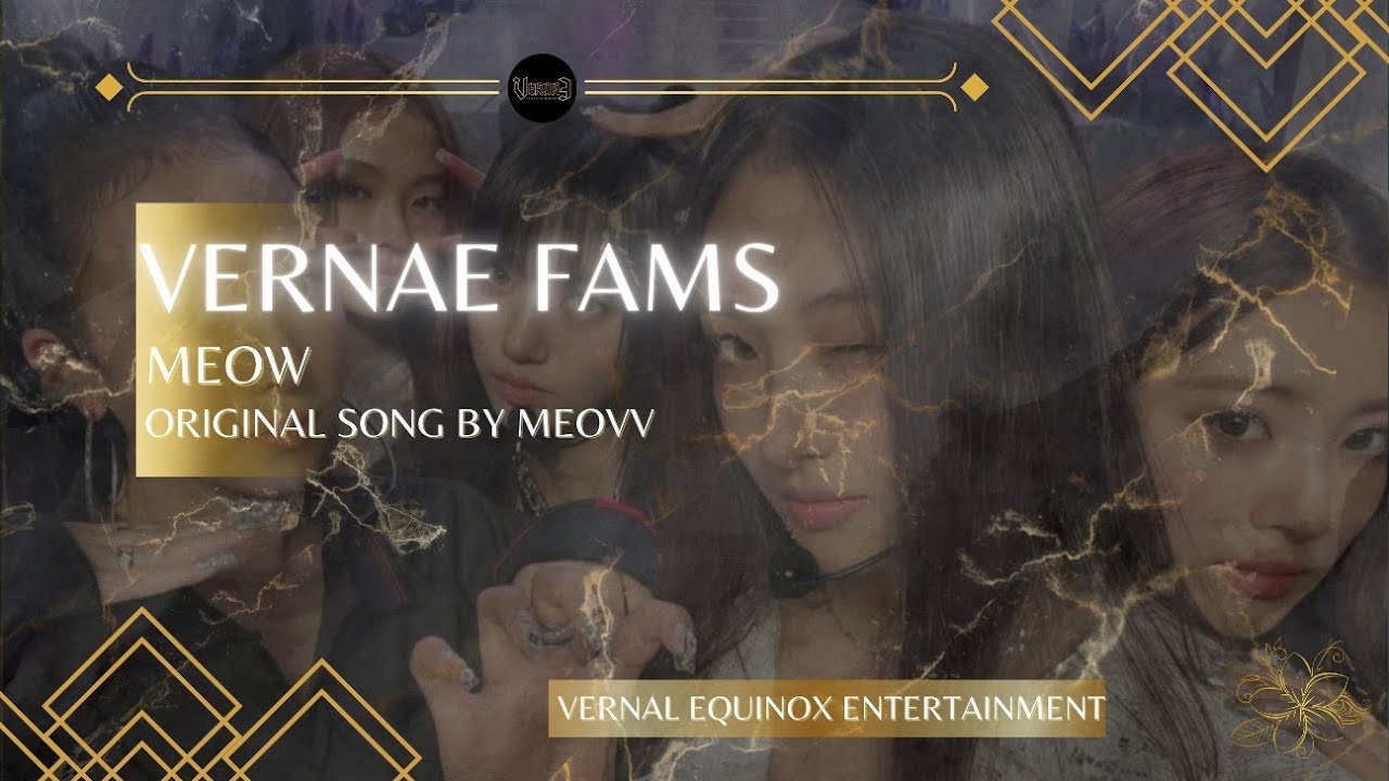 [PROJECT] VERNAE FAMS - MEOW ( ORIGINAL SONG BY @MEOVV_OFFICIAL ) - YouTube