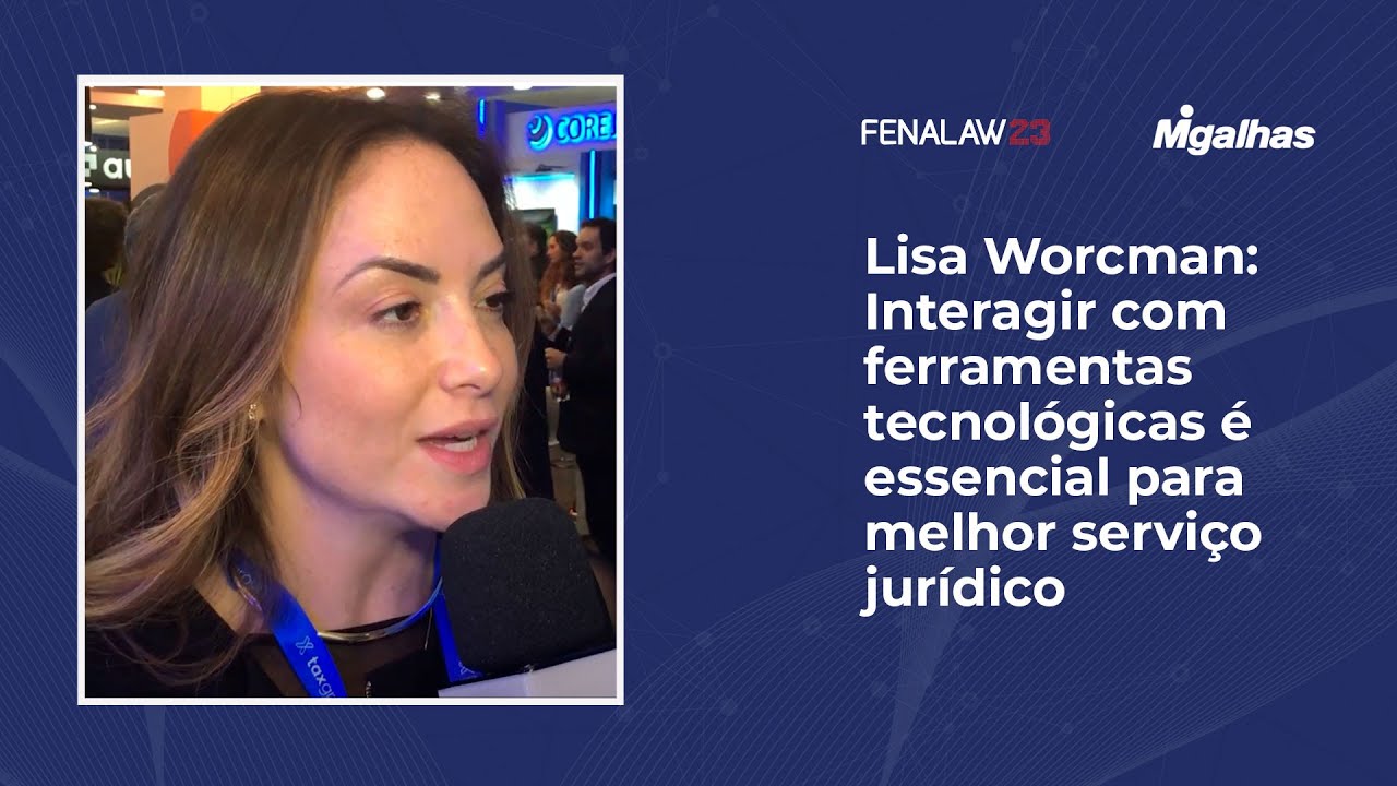 Lisa Worcman: Interagir com ferramentas tecnológicas é essencial para ...
