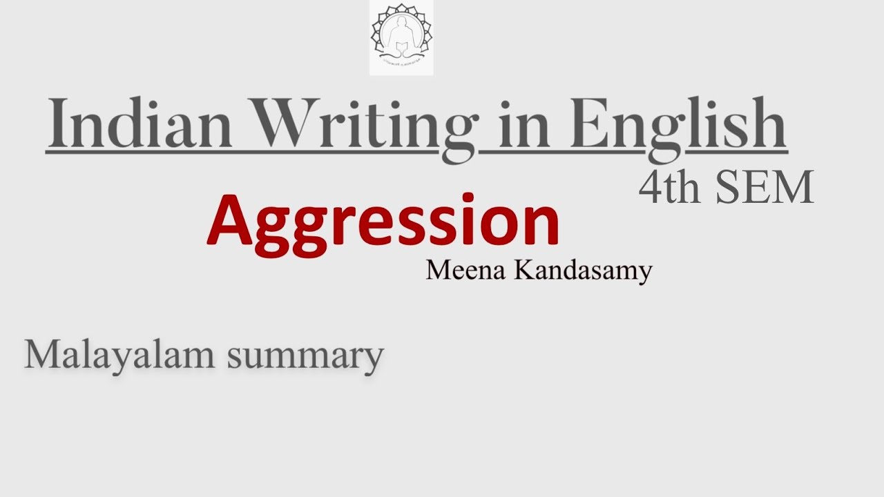 Aggression by Meena Kandasamy|Sgou|4th sem |indian writing - YouTube