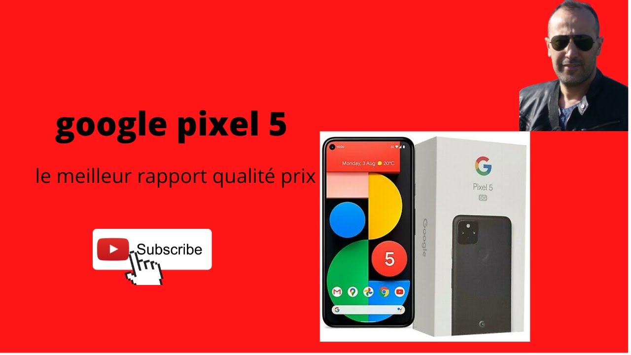 Google pixel 5, le meilleur rapport qualité-prix - YouTube