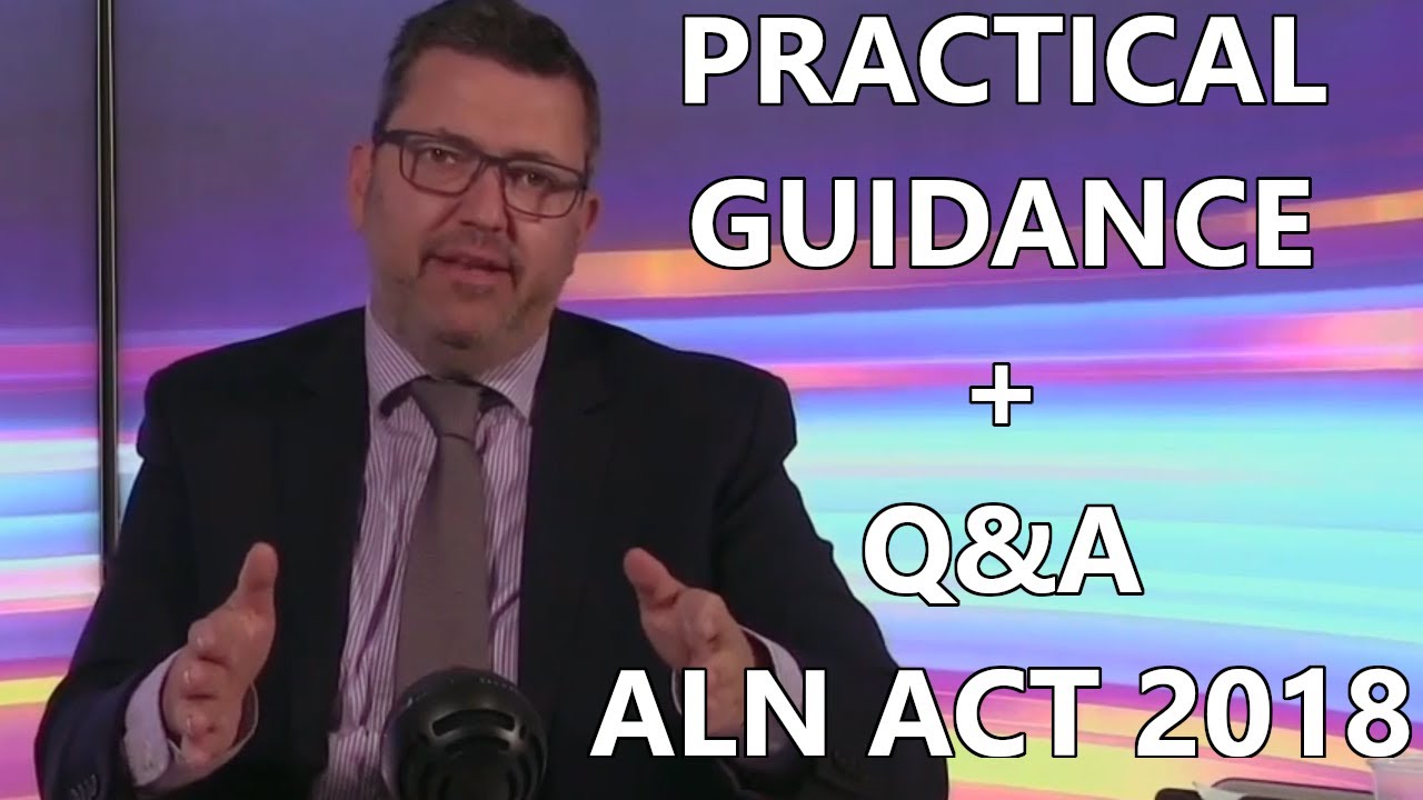 Practical Guidance + Q&A | ALN & Education Tribunal Wales Act 2018 ...
